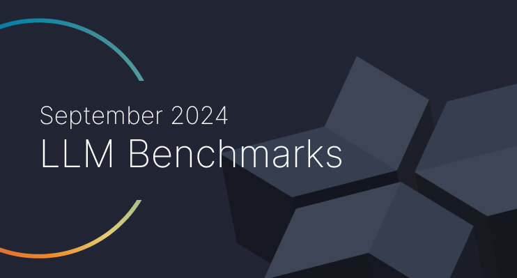 LLM Performance Benchmarks – September 2024 Update